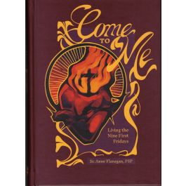 Come To Me - Living The Nine First Fridays | Pauline Books and Media